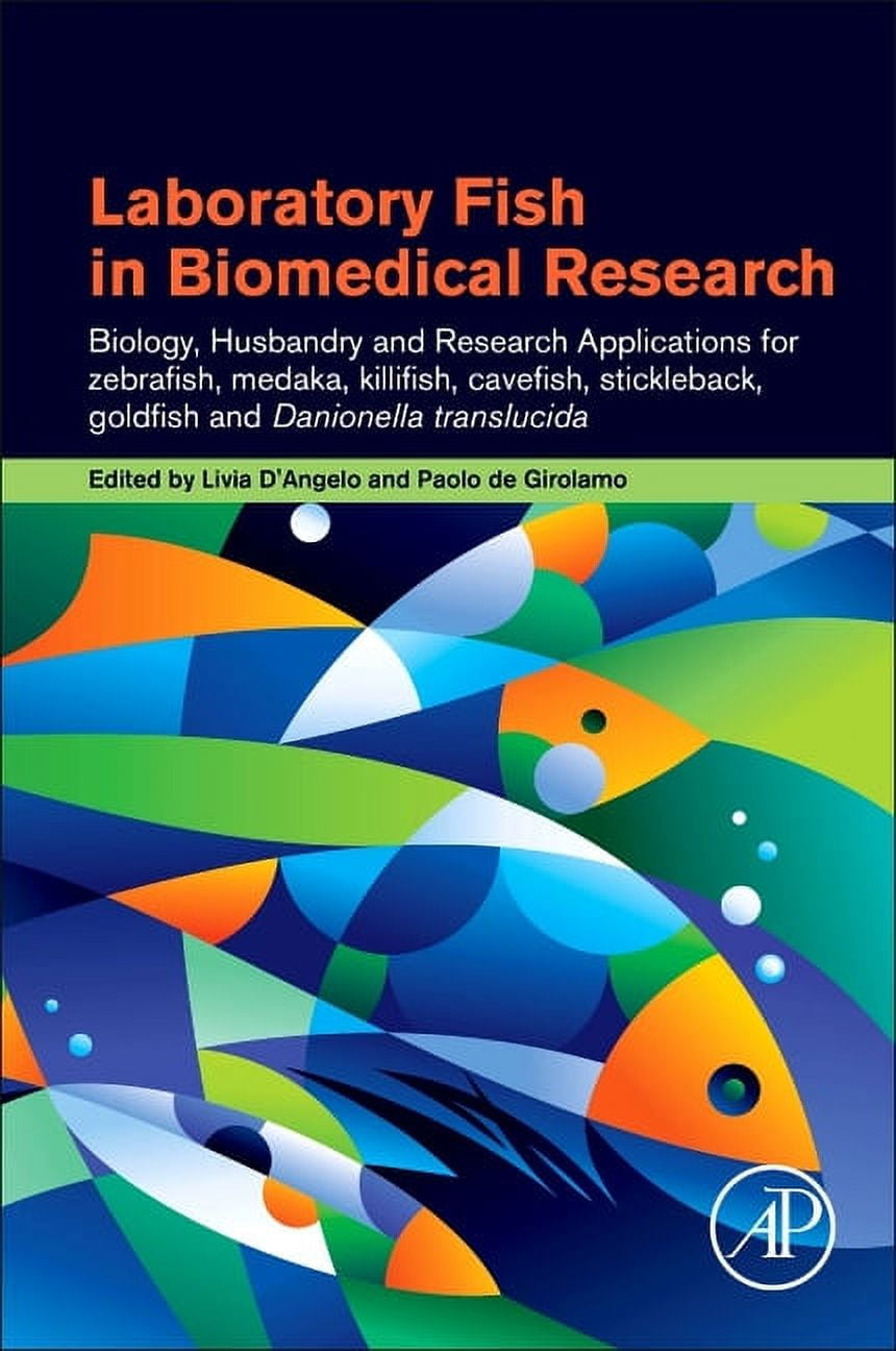 Laboratory Fish in Biomedical Research: Biology, Husbandry and Research ...