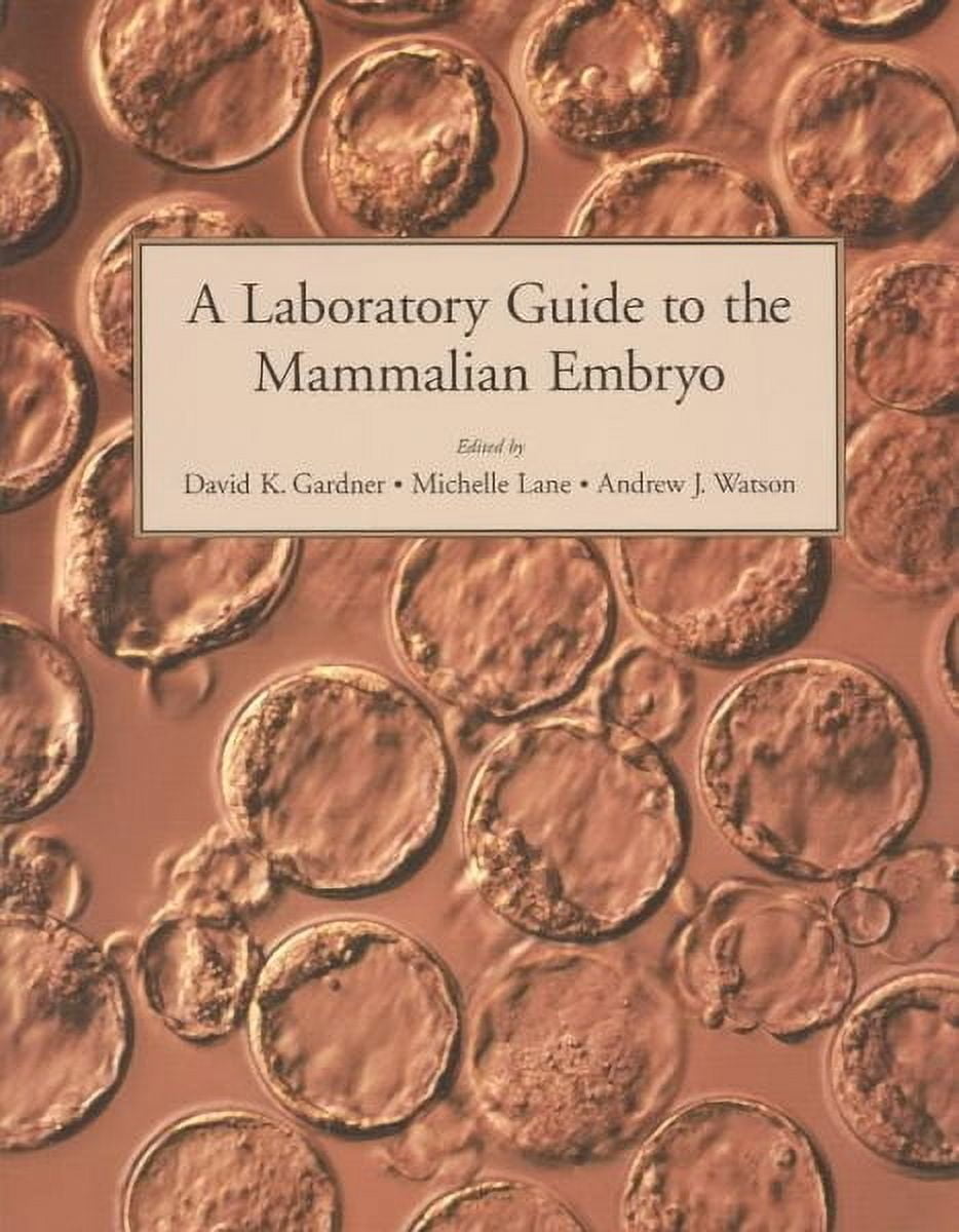 Laboratory Guide to the Mammalian Embryo - Walmart.com