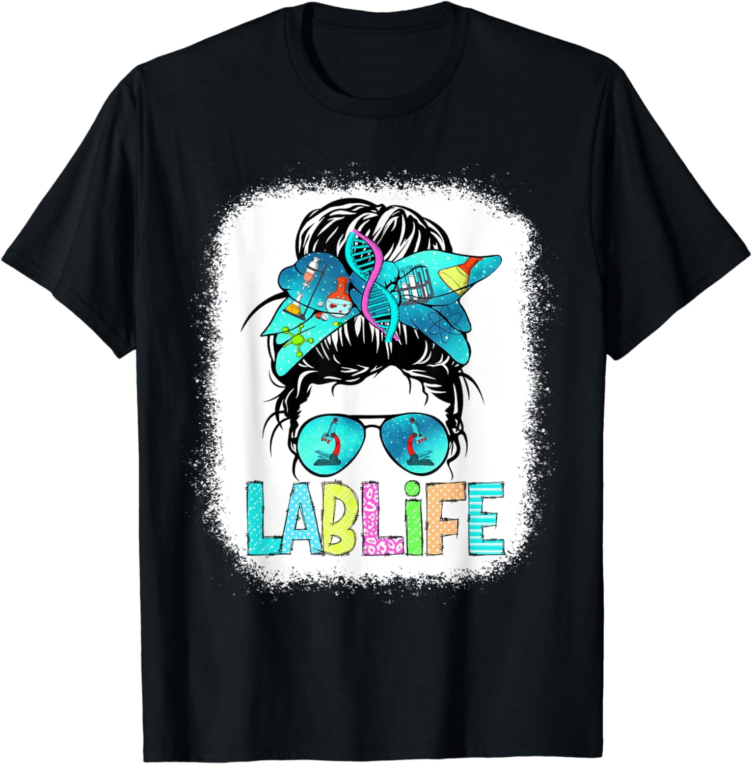 Laboratory Life Messy Bun Sunglasses Funny Lab Week 2024 T-Shirt ...