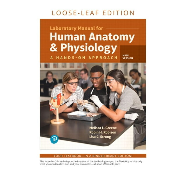 Laboratory Manual for Human Anatomy Physiology: A Hands-on Approach, Main Version, Loose Leaf ...