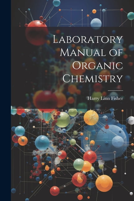 Laboratory Manual of Organic Chemistry (Paperback) - Walmart.com