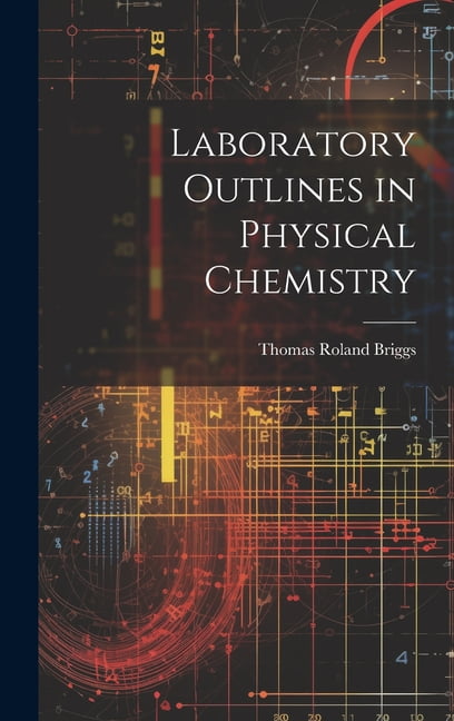 Laboratory Outlines in Physical Chemistry (Hardcover) - Walmart.com
