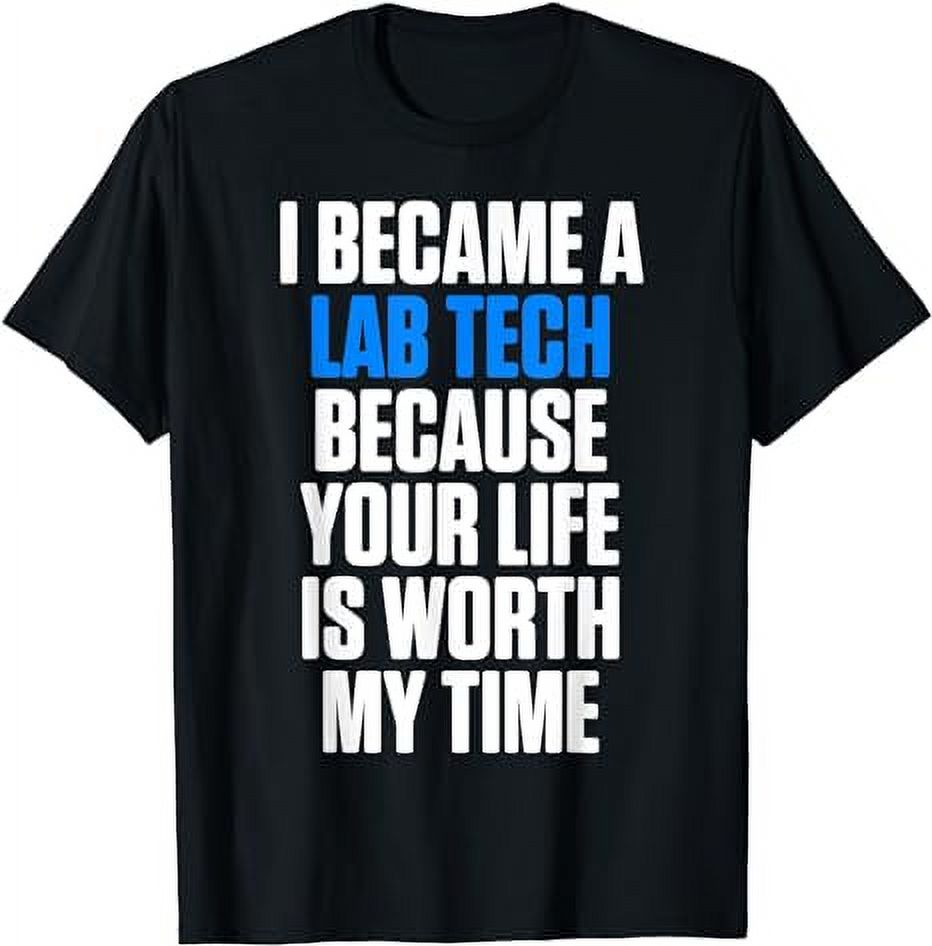 Laboratory Technician Adept LabTech T-Shirt - Walmart.com