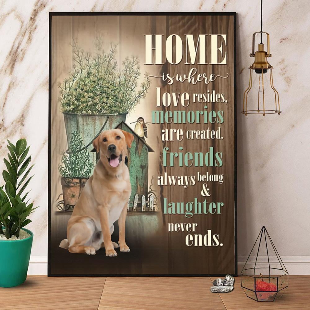 Labrador Home Is Where Love Resides Poster No Frame Matte Wall Art ...