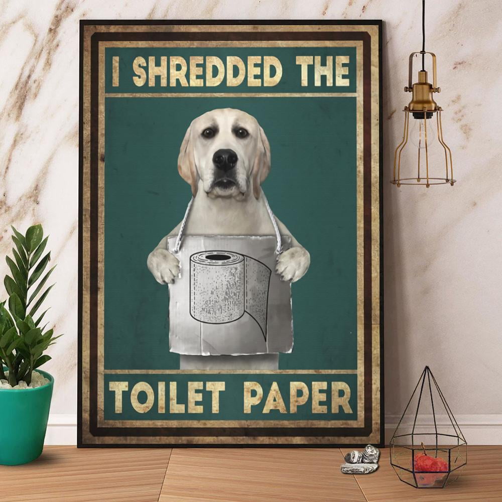 Labrador I Shredded The Toilet Paper Retro Green Paper Poster No Frame ...