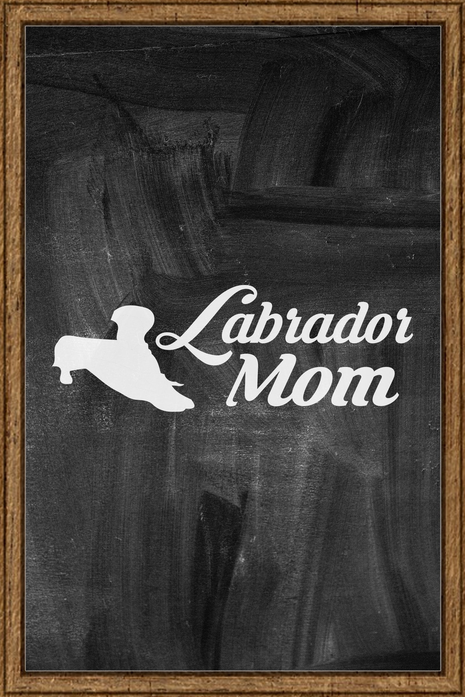 Labrador Mom Dog Puppy Pet Parent Animal Tin Sign Chalk Board Wall Art ...