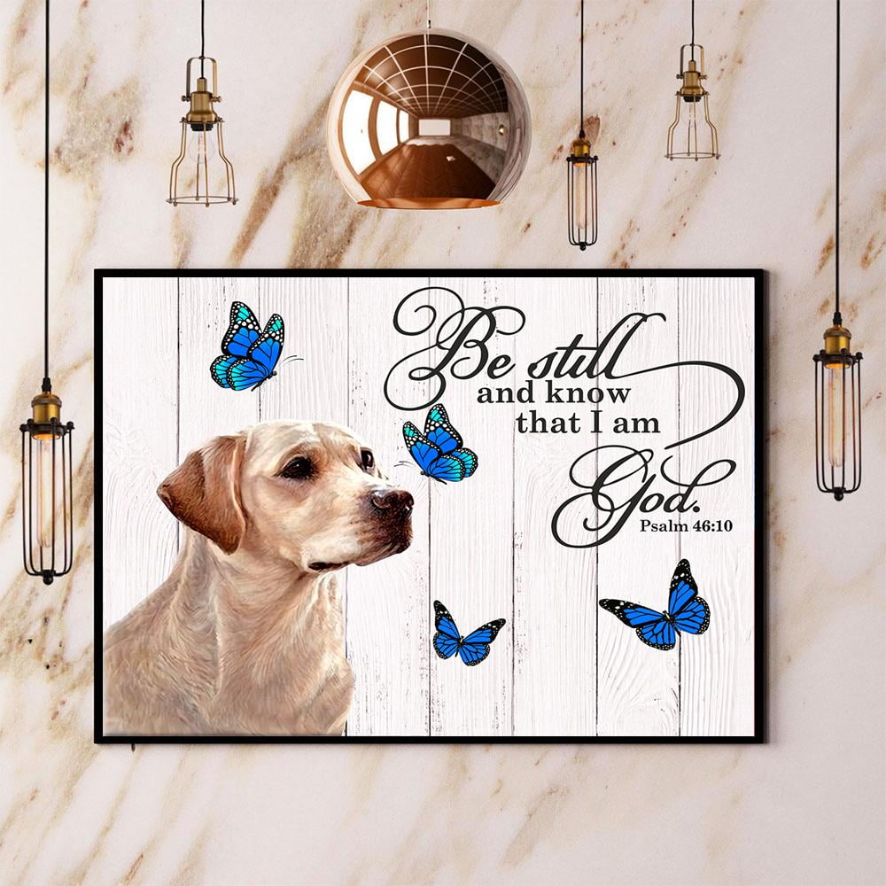 Labrador Retriever Butterfly Be Still And Know That I Am God Paper ...
