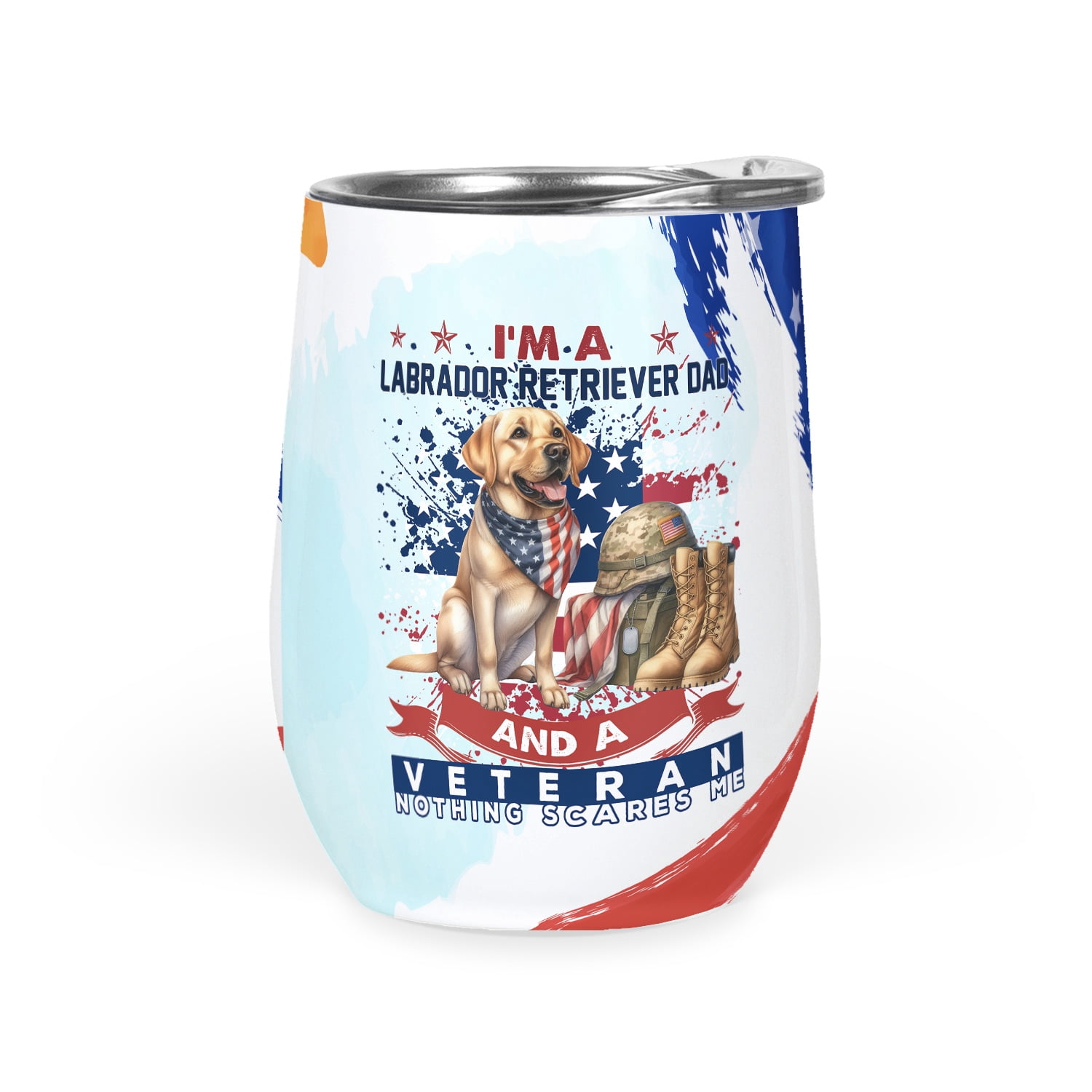 I'm a Labrador Retriever Dad and a Veteran, Nothing Scares me Happy ...
