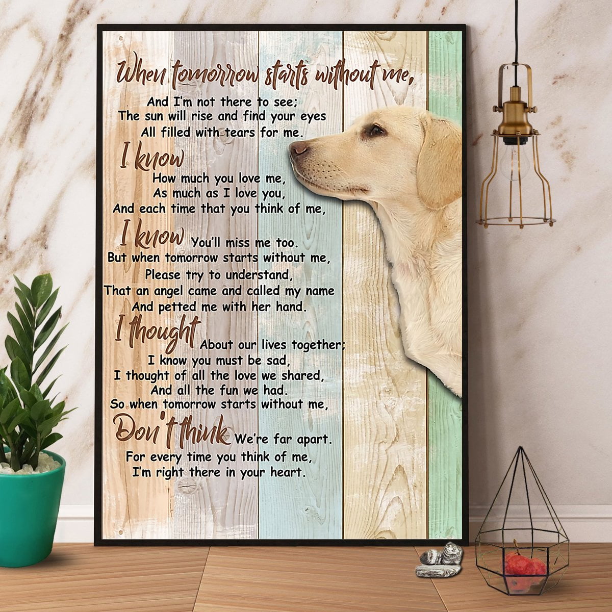 Labrador Retriever Dog When Tomorrow Starts Without Me Paper Poster No ...