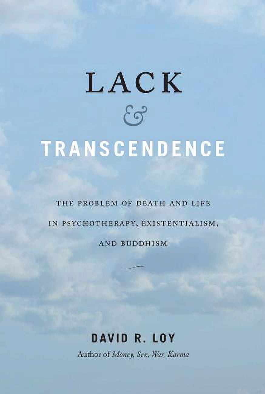 Lack & Transcendence: The Problem of Death and Life in Psychotherapy ...