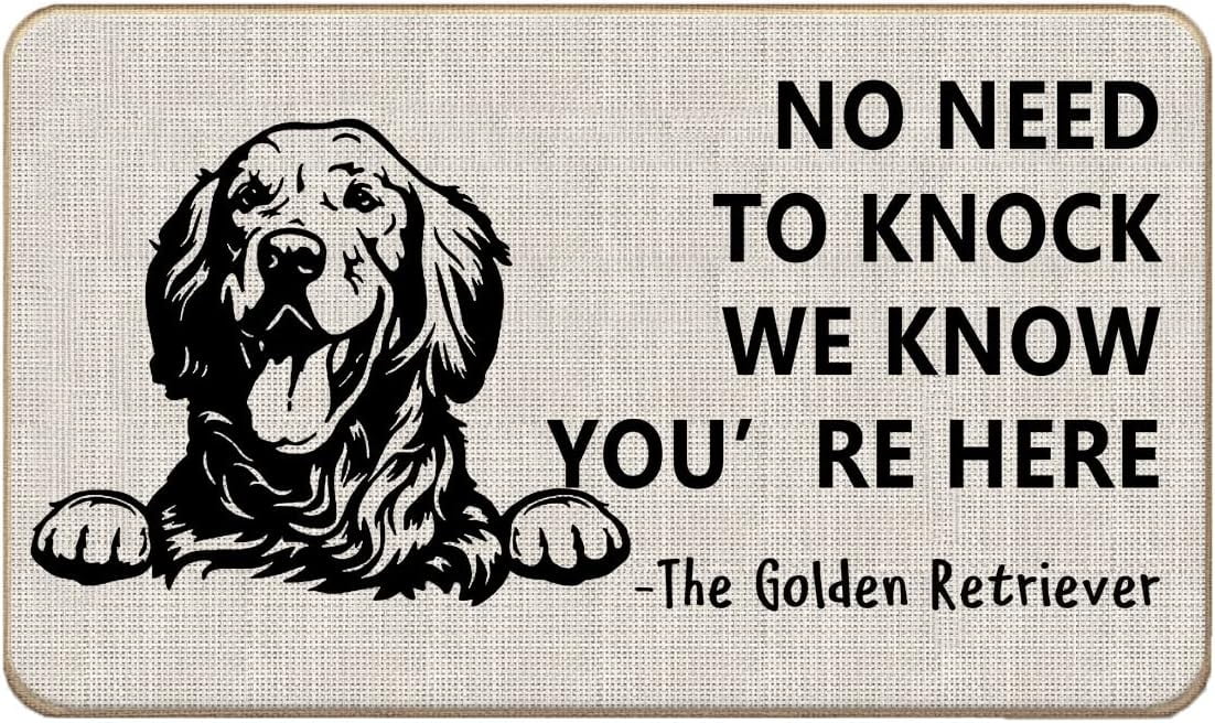 Lacosu Funny Quotes Golden Retriever Dog No Need to Knock We Know You ...