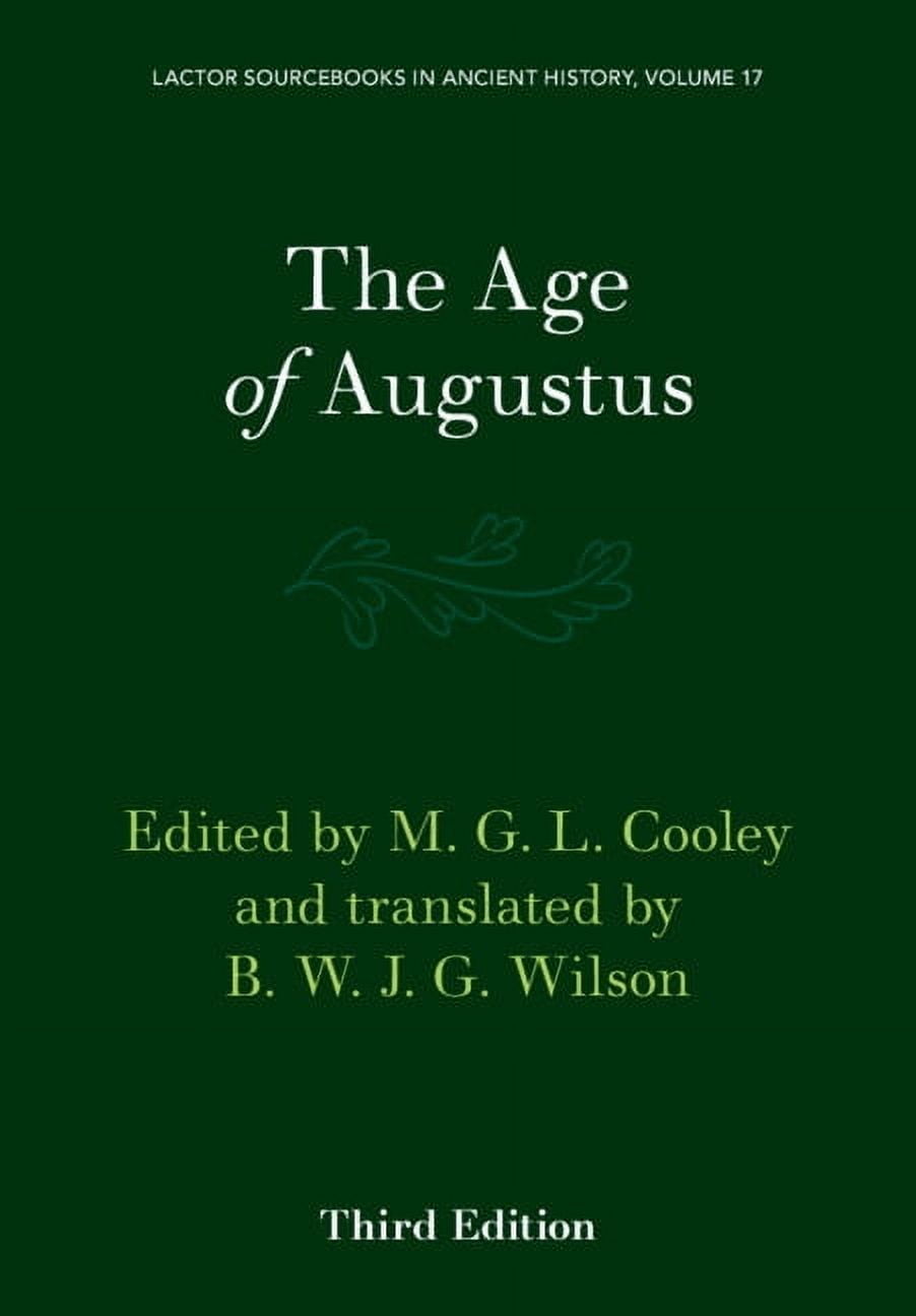 Lactor Sourcebooks in Ancient History The Age of Augustus, Book 17 ...