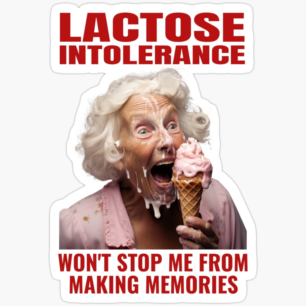 Lactose Intolerance Won'T Stop Me From Making Memories Stickerphone ...