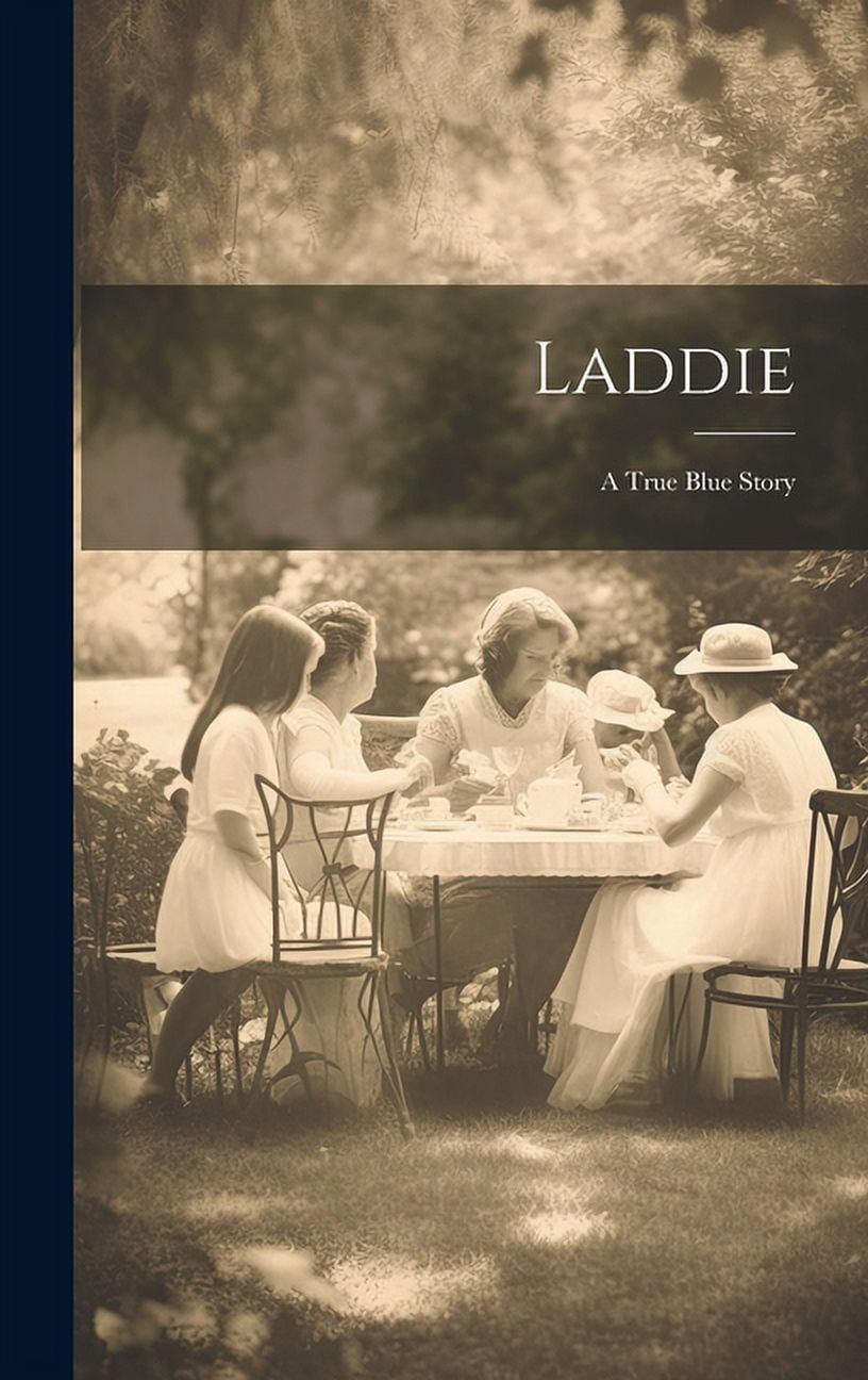 Laddie : A True Blue Story (Hardcover) - Walmart.com