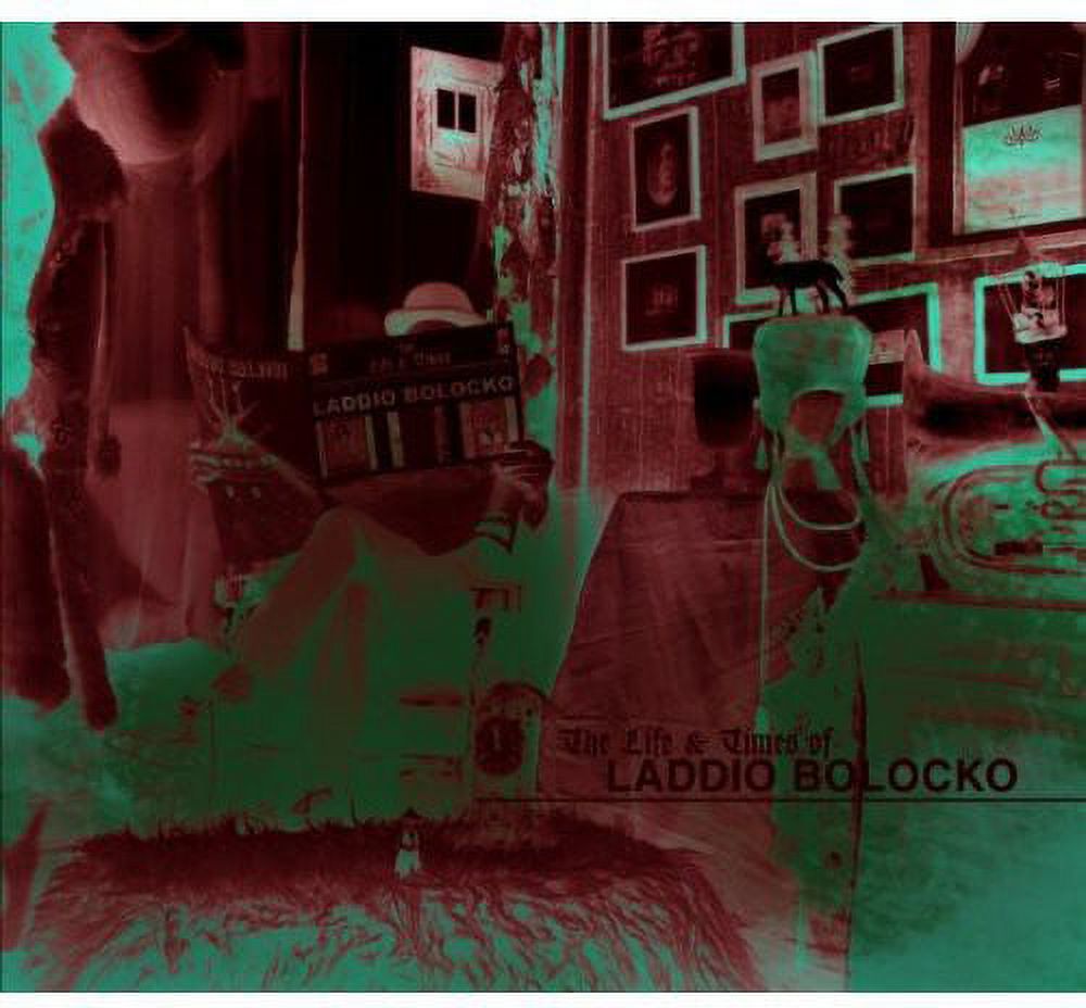 Laddio Bolocko - The Life and Times Of Laddio Bolocko - Music ...