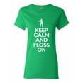 Ladies Keep Calm And Floss On Dance Funny DT T-Shirt Tee - Walmart.com