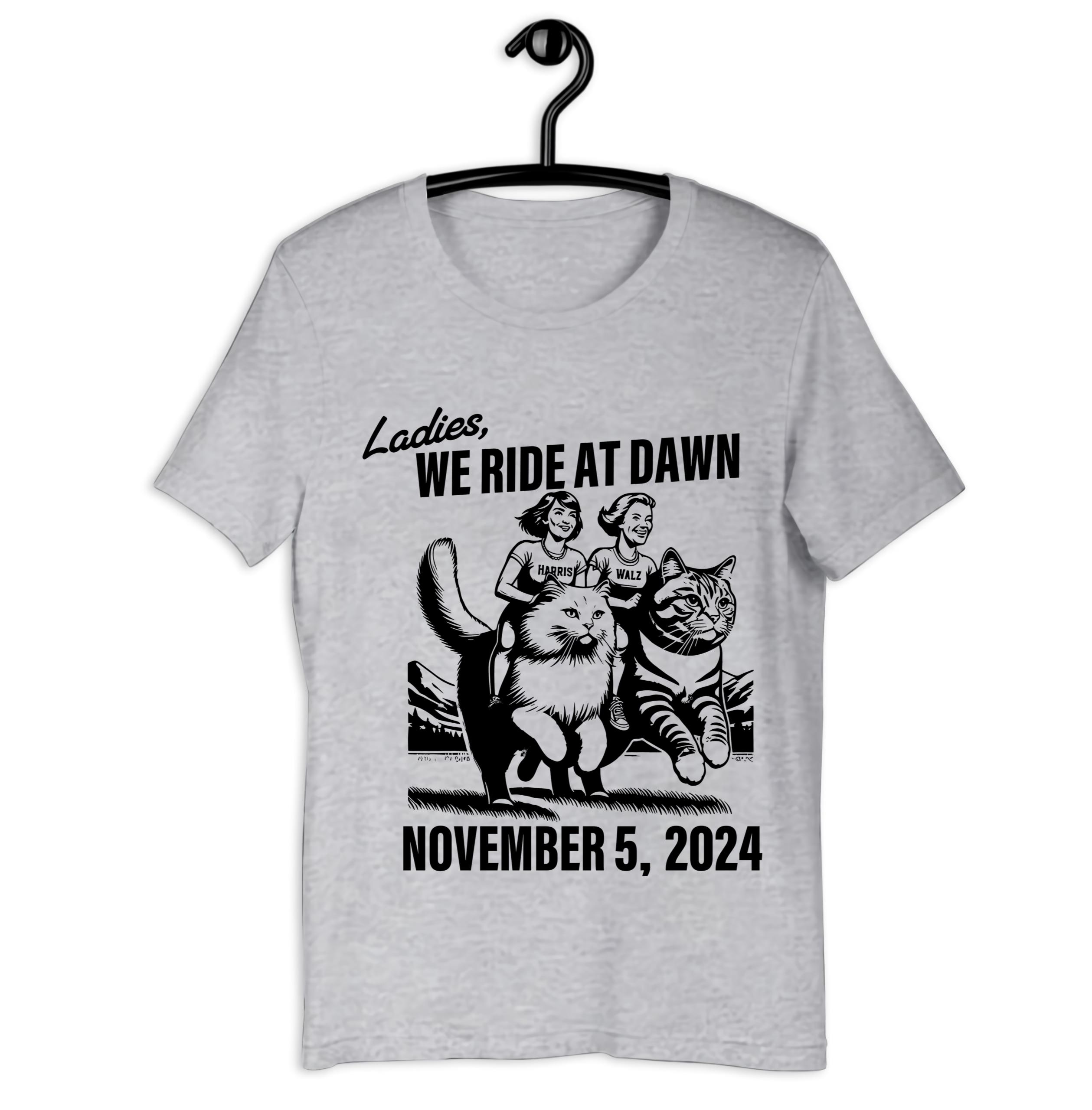 Ladies We Ride At Dawn November 5 2024 Cat Lady T-shirts - Walmart.com