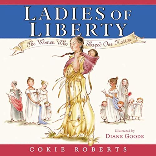 Pre-Owned Ladies of Liberty: The Women Who Shaped Our Nation (Hardcover ...