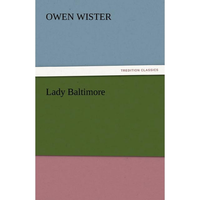 Lady Baltimore (Paperback) - Walmart.com