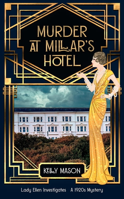 Lady Ellen Investigates Murder at Millar's Hotel: A 1920's Cozy Mystery ...