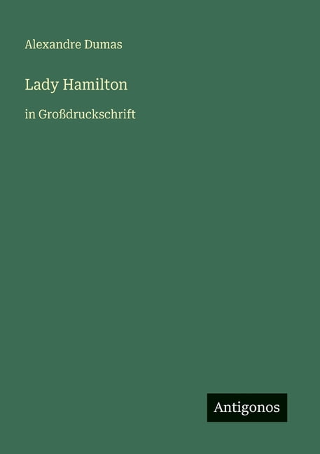 Lady Hamilton: in GroÃ druckschrift, (Paperback) - Walmart.com