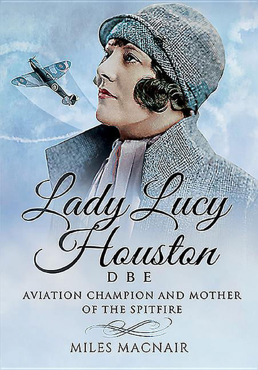 Lady Lucy Houston DBE Miles Macnair (Hardcover) - Walmart.com