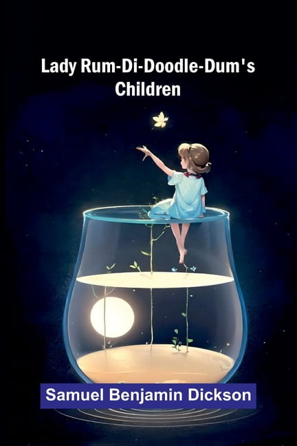 Lady Rum-Di-Doodle-Dum's Children, (Paperback) - Walmart.com