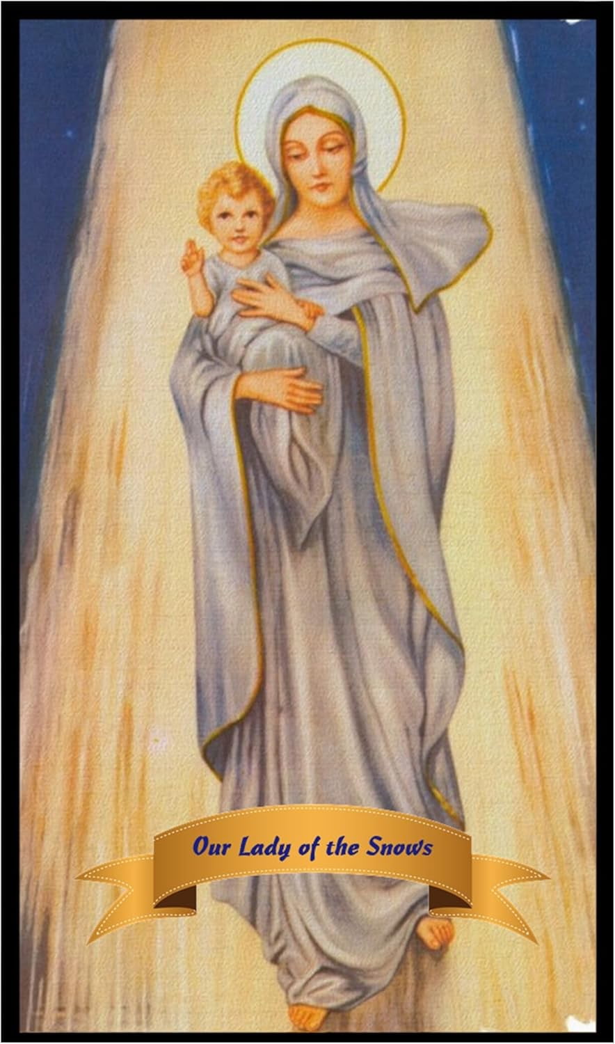 Our Lady of the Snows Nuestra Senora de las Nieves Saint Mary Major ...