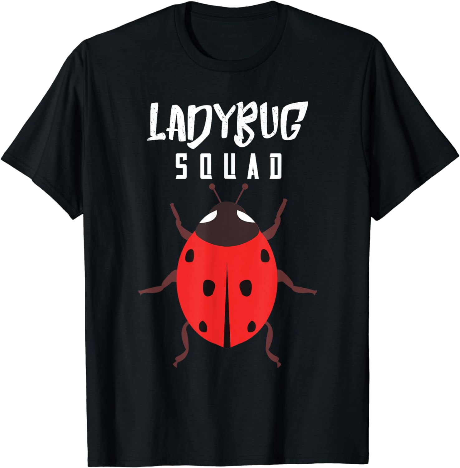 Ladybug Squad Goal Cute Ladybug Insect Team Insect Lover T-Shirt ...