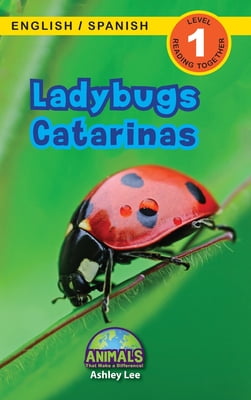 Ladybugs / Catarinas: Bilingual (English / Spanish) (Ingl駸 / Espa l ...