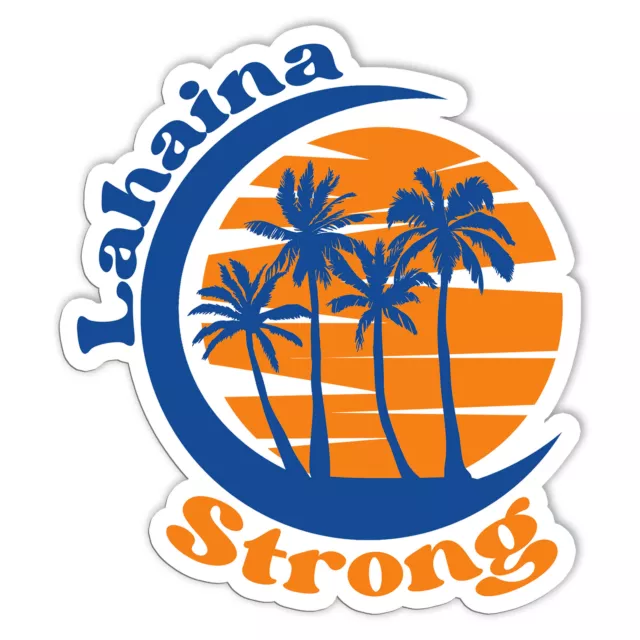 Lahaina Maui Hawaii Strong Maui Lahaina Survivor Sticker Phone Decal ...