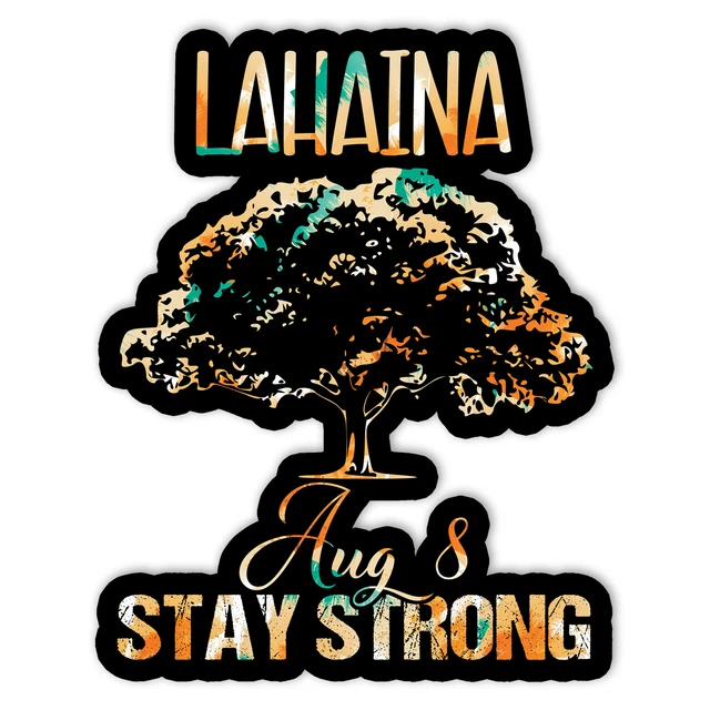Lahaina Strong Pray For Maui Hawaii Beautiful Island Sticker Phone ...
