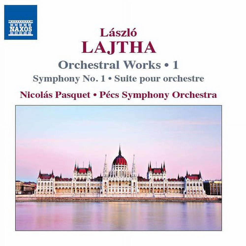 Lajtha / Pecs Symphony Orchestra / Pasquet - Laszlo Lajtha: Orchestral ...