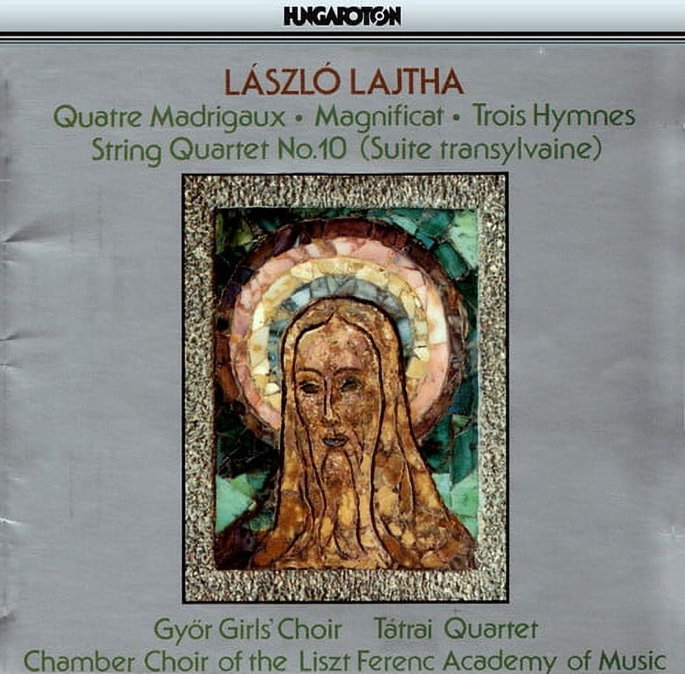 Lajtha / Szabo / Gyor Girls Choir / Hoffmann - Quatre Madrigaux ...
