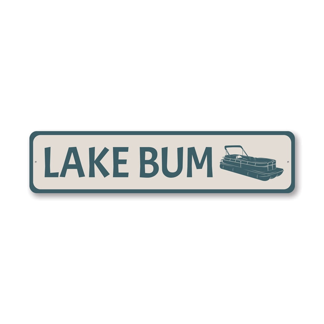 Lake Bum Sign, Pontoon Lakehose Decorative Aluminum Metal Decor Sign ...