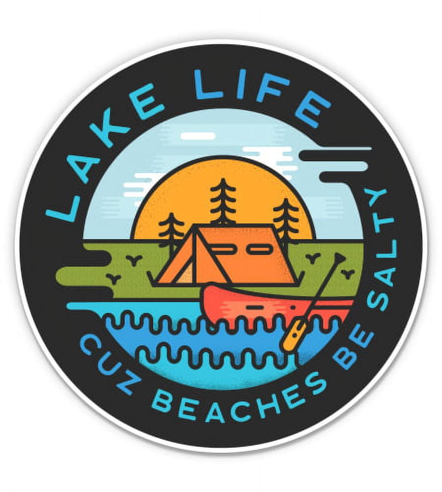 Lake Life - 8" Vinyl Sticker - For Car Laptop I-Pad - Waterproof Decal ...
