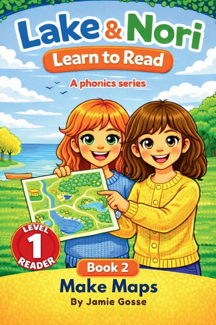 Lake & Nori Learn to Read Lake & Nori Learn to Read: Make Maps Phonics ...