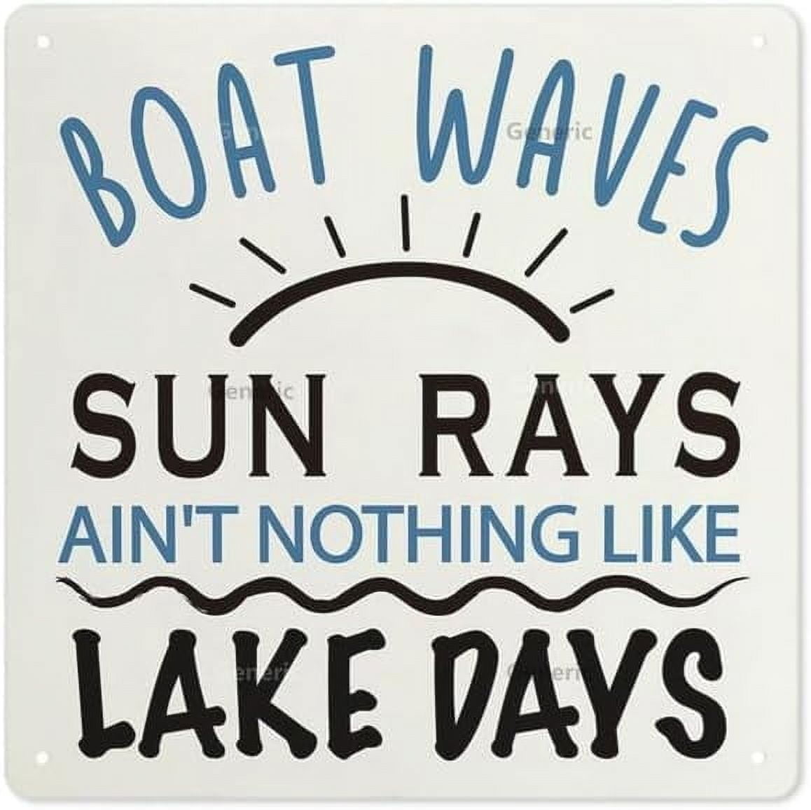 Lake Plaque Sign Boat Waves Sun Rays Ain't Nothing Like Lake Days ...