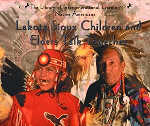 Pre-Owned Lakota Sioux Children and Elders Talk Together (Hardcover ...