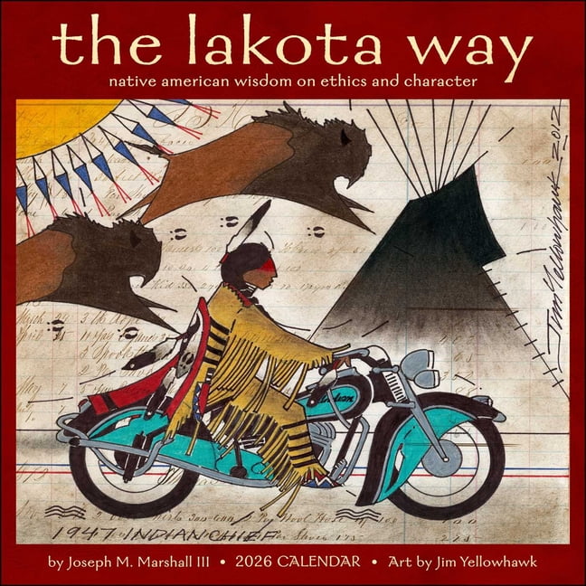 Lakota Way 2026 Wall Calendar: Native American Wisdom on Ethics and ...