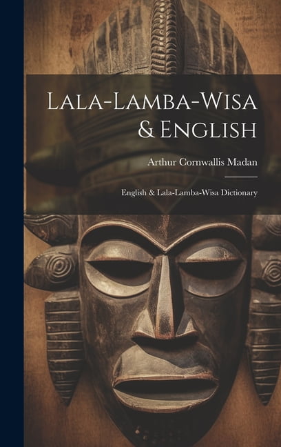 Lala-lamba-wisa & English: English & Lala-lamba-wisa Dictionary ...