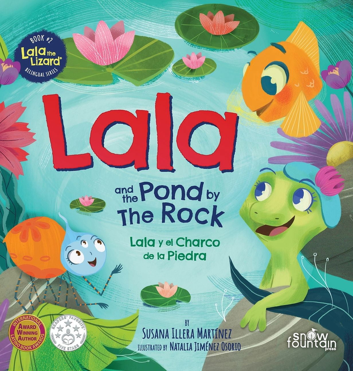 Lala the Lizard: Lala and the Pond by The Rock: Lala y el Charco de la ...