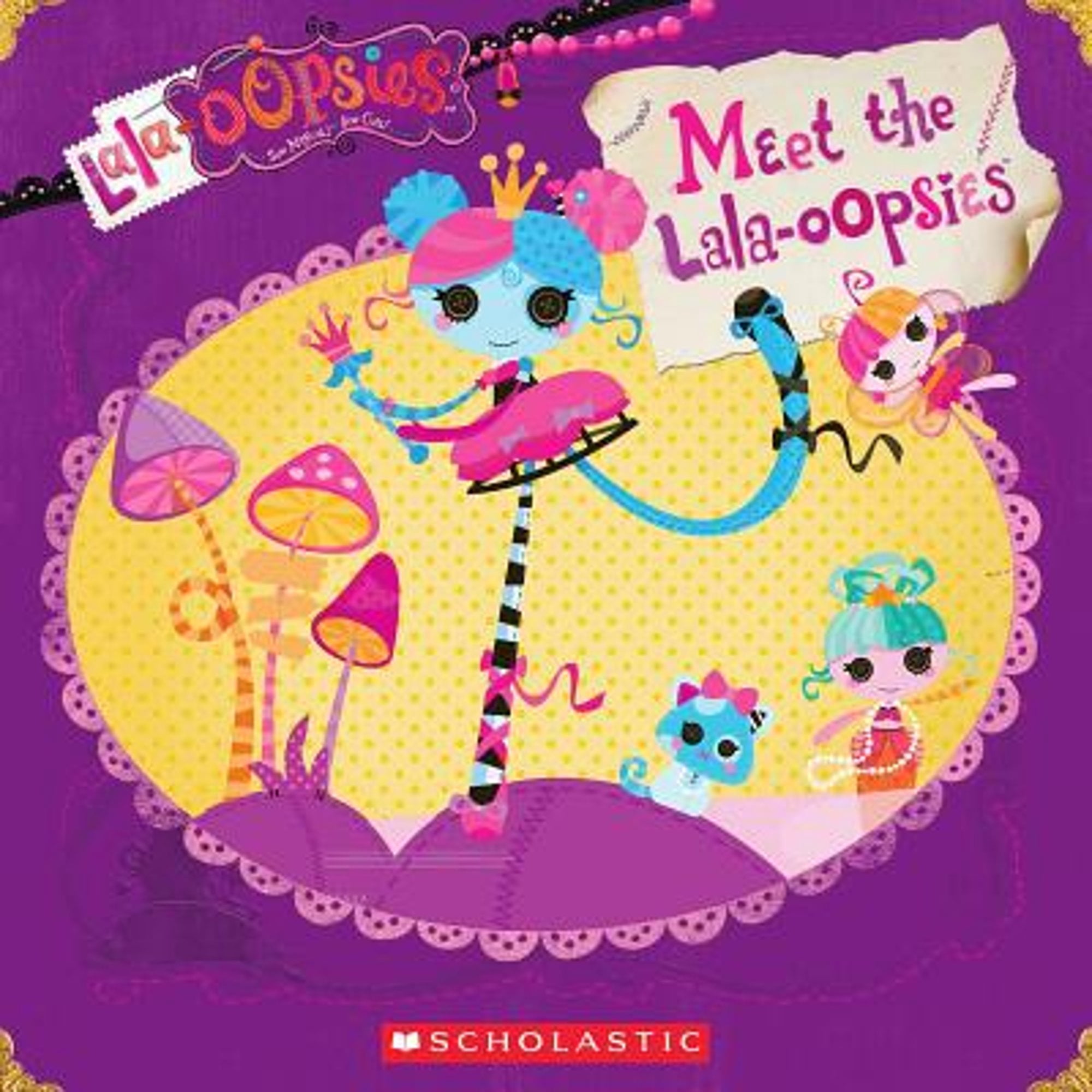 Pre-Owned Lalaloopsy: Lala-Oopsies: Meet the Lala-Oopsies (Paperback ...