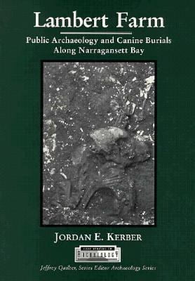 Pre-Owned Lambert Farm: Public Archaeology and Canine Burials Along ...