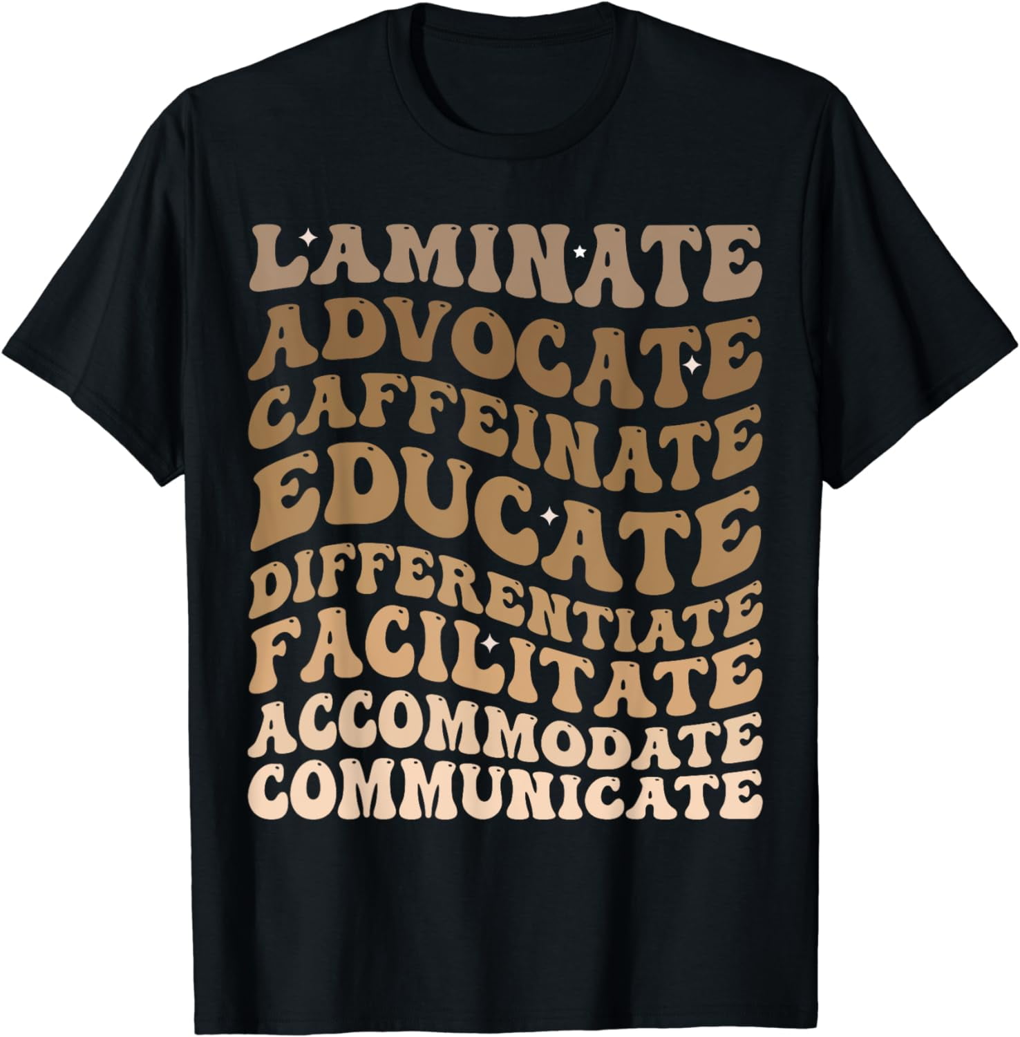 Laminate Advocate Caffeinate Educate Sped Teacher Autism Day T-Shirt ...