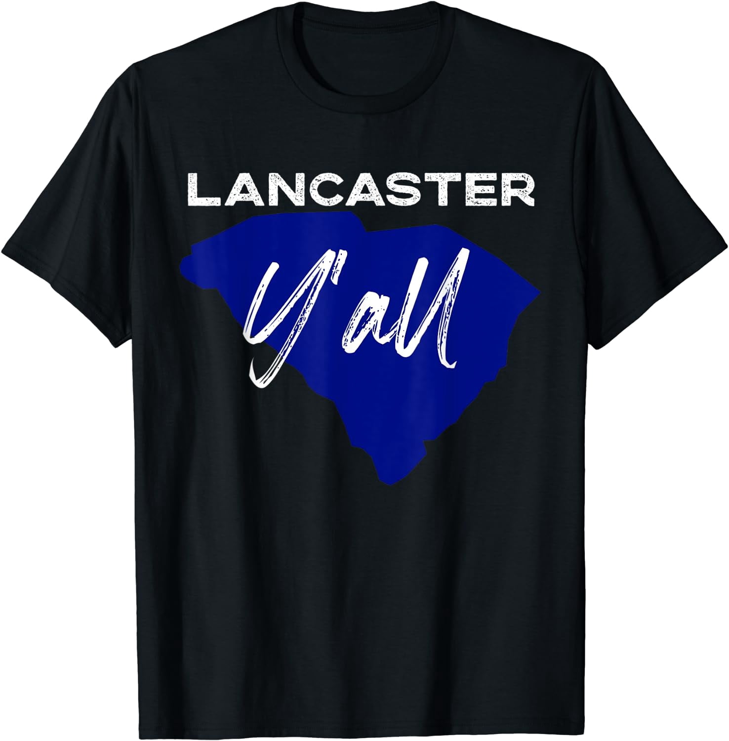 Lancaster South Carolina Y'all SC Palmetto State Road Trip T-Shirt ...