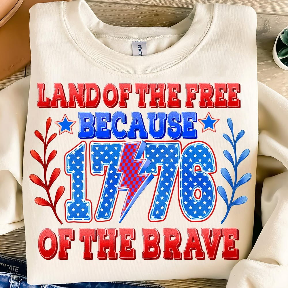 Land Of The Free Shirt, Because Of The Brave Design, 1776 Patriotic ...