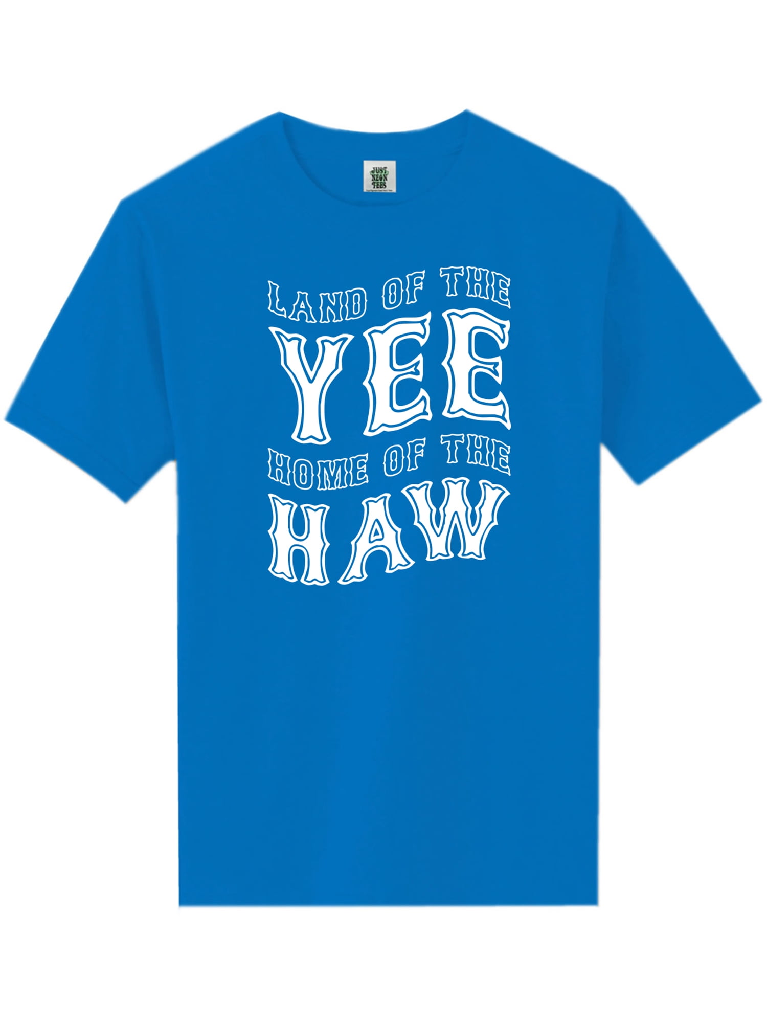 Land Of The Yee Home Of The Haw Short Sleeve Neon Tee - Walmart.com
