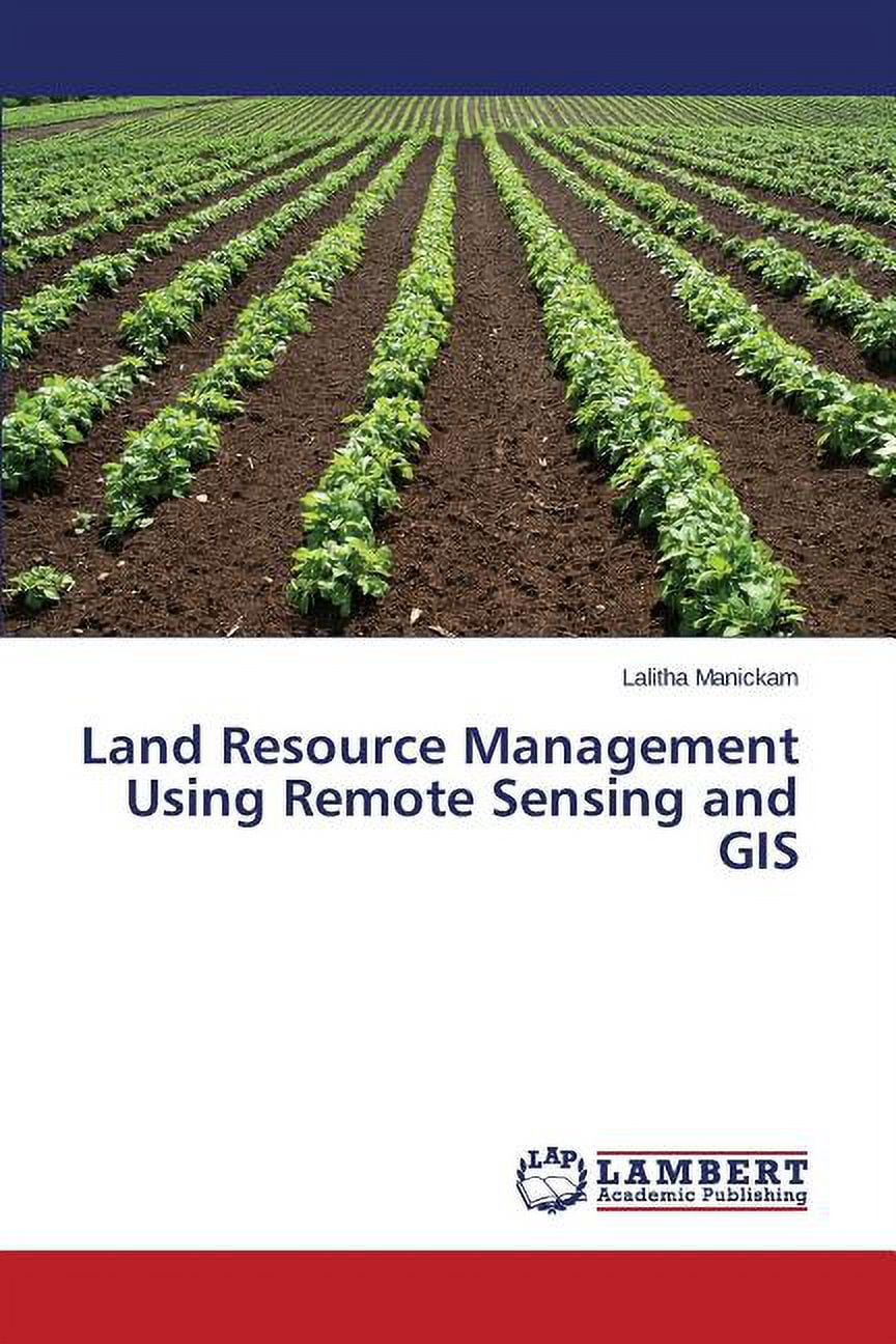 Land Resource Management Using Remote Sensing And Gis Paperback