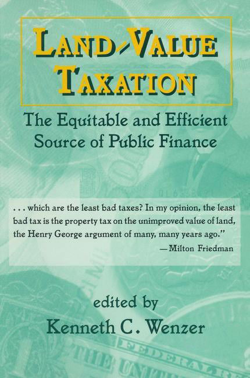 Land-Value Taxation: The Equitable Source of Public Finance, (Paperback ...